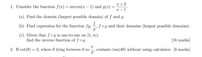 Solved 1. Consider the function f(x) = arccos (1) and g(x) | Chegg.com