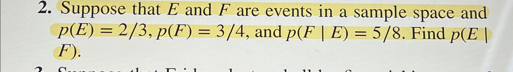 Solved Suppose that E ﻿and F ﻿are events in a sample space | Chegg.com