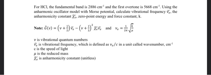 Solved anharmonic oscillator model with Morse potential, | Chegg.com