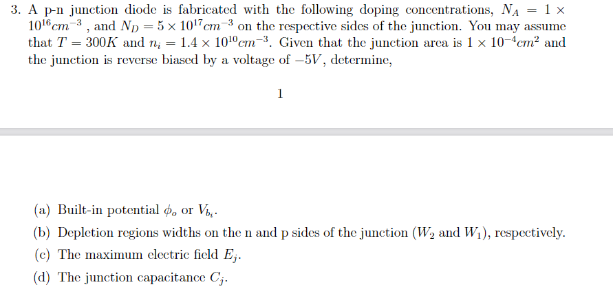 Solved (a) ﻿Built-in potential φo ﻿or Vbi.(b) ﻿Depletion | Chegg.com