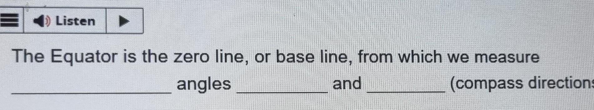 Solved The Equator is the zero line, or base line, from | Chegg.com