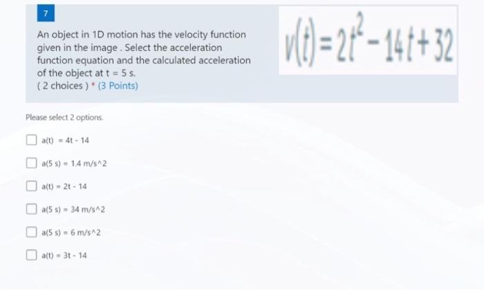 Solved 7 An object in 1D motion has the velocity function | Chegg.com