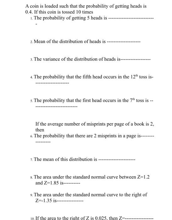 Solved A coin is loaded such that the probability of getting | Chegg.com