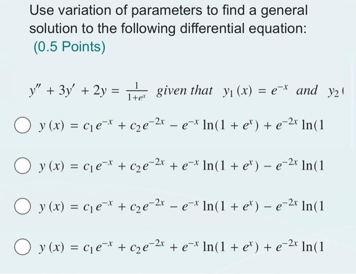 Use variation of parameters to find a general | Chegg.com