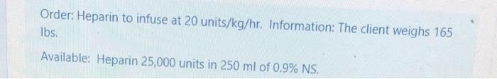Solved All institutions have a Weight-Based Heparin | Chegg.com