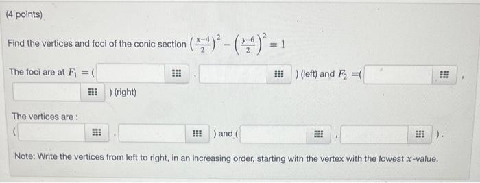 Solved Find the vertices and foci of the conic section | Chegg.com