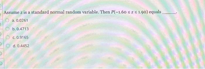 Solved Assume z is a standard normal random variable. Then | Chegg.com