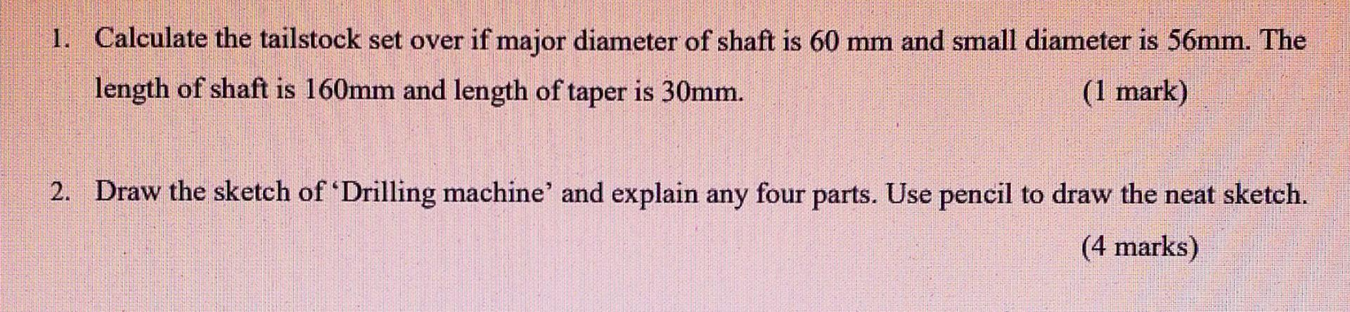 Solved 1. Calculate the tailstock set over if major diameter | Chegg.com