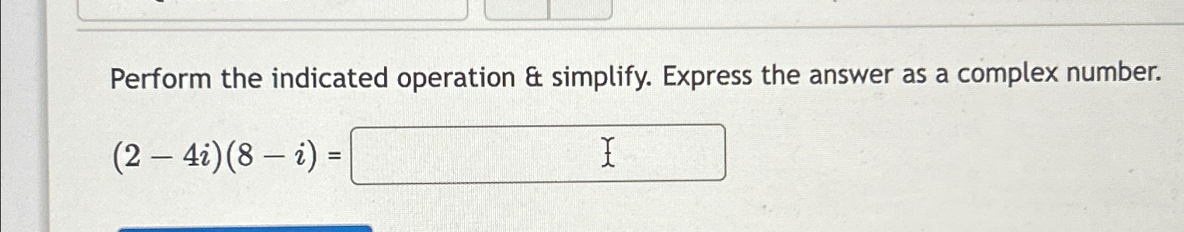 Solved Perform the indicated operation & simplify. Express | Chegg.com