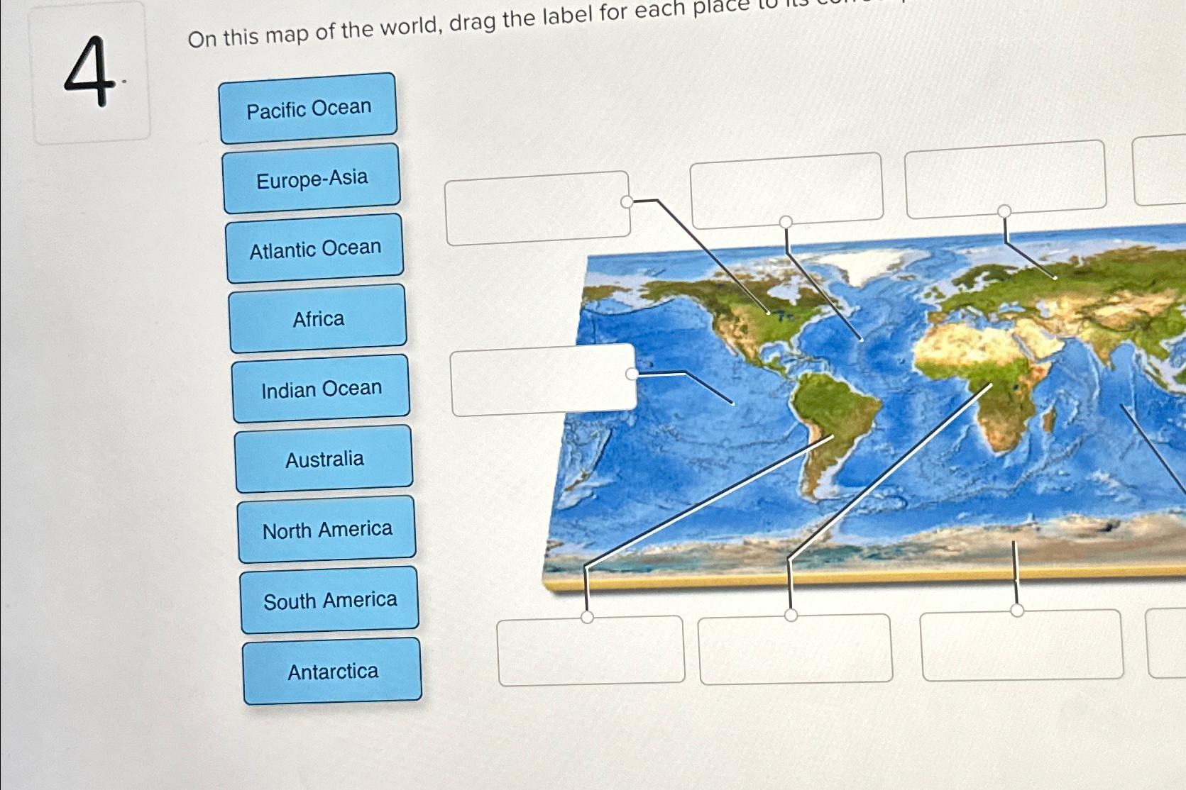 Solved 4On this map of the world, drag the label for each p | Chegg.com