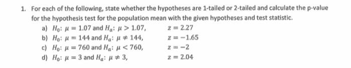 Solved 1. For each of the following, state whether the | Chegg.com