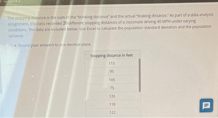 The stopping distance is the sum of the "thinking | Chegg.com