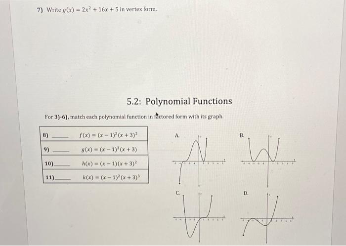 Solved 7) Write g(x)=2x2+16x+5 in vertex form. 5.2: | Chegg.com
