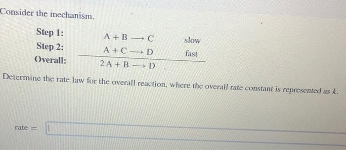 Solved Consider the mechanism. Step 1: \begin{tabular}{lll} | Chegg.com