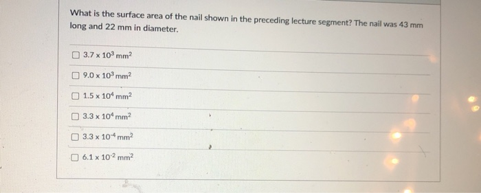 Solved What is the surface area of the nail shown in the | Chegg.com