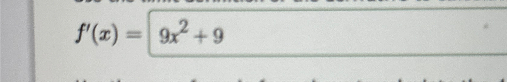 Solved f(x)=9x2+9find the derivative of the function | Chegg.com