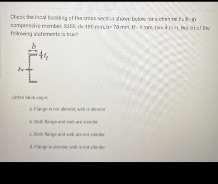 Solved Check the local buckling of the cross section shown | Chegg.com