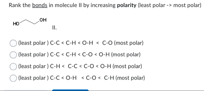 Solved Rank the bonds in molecule II by increasing polarity | Chegg.com