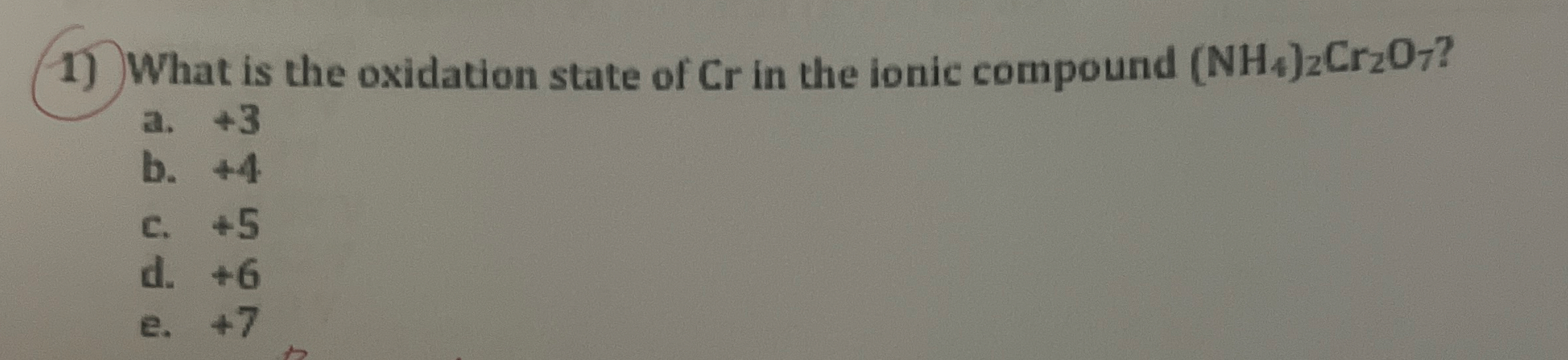 Solved What is the oxidation state of Cr in the ionic | Chegg.com