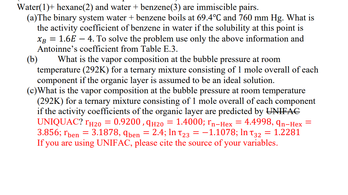 Solved Water(1)+ ﻿hexane(2) ﻿and water + ﻿benzene (3) ﻿are | Chegg.com