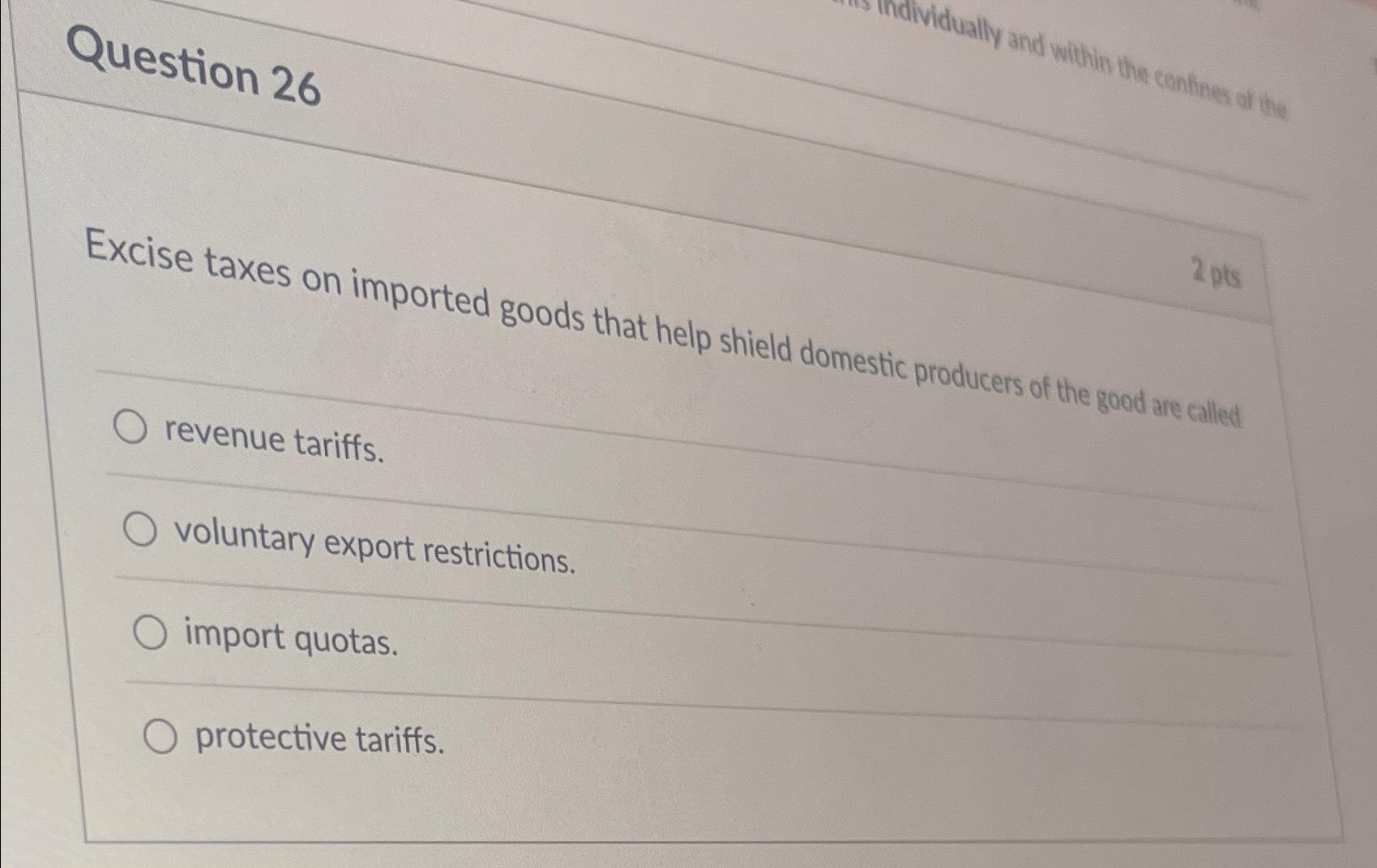Solved Question 26revenue tariffs.voluntary export | Chegg.com