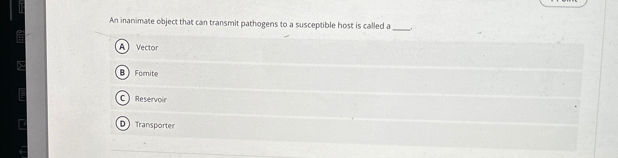 An inanimate object that can transmit pathogens to a | Chegg.com