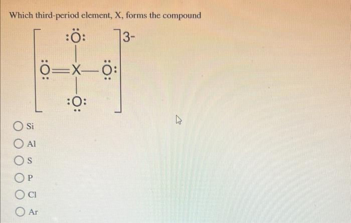 Solved Which third-period element, X, forms the compound | Chegg.com