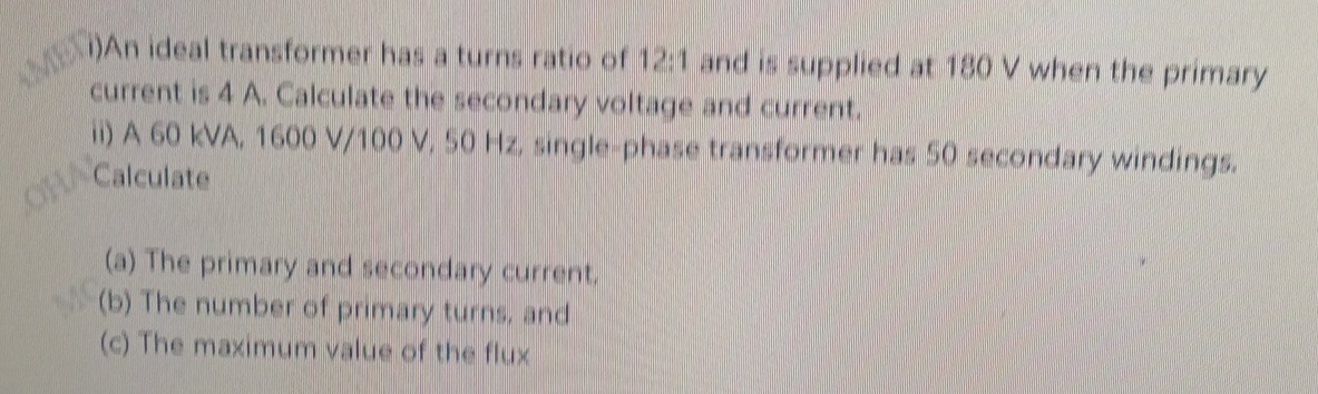 Solved i)An ideal transformer has a turns ratio of 12:1 ﻿and | Chegg.com