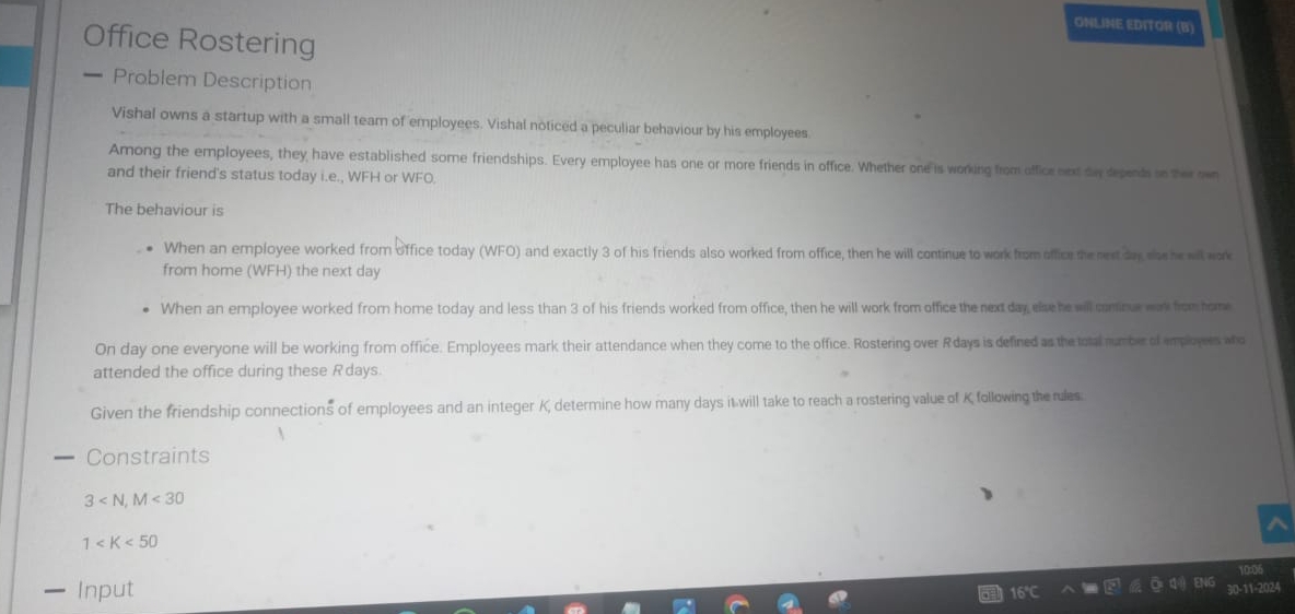 Solved Office RosteringProblem DescriptionVishal owns a | Chegg.com