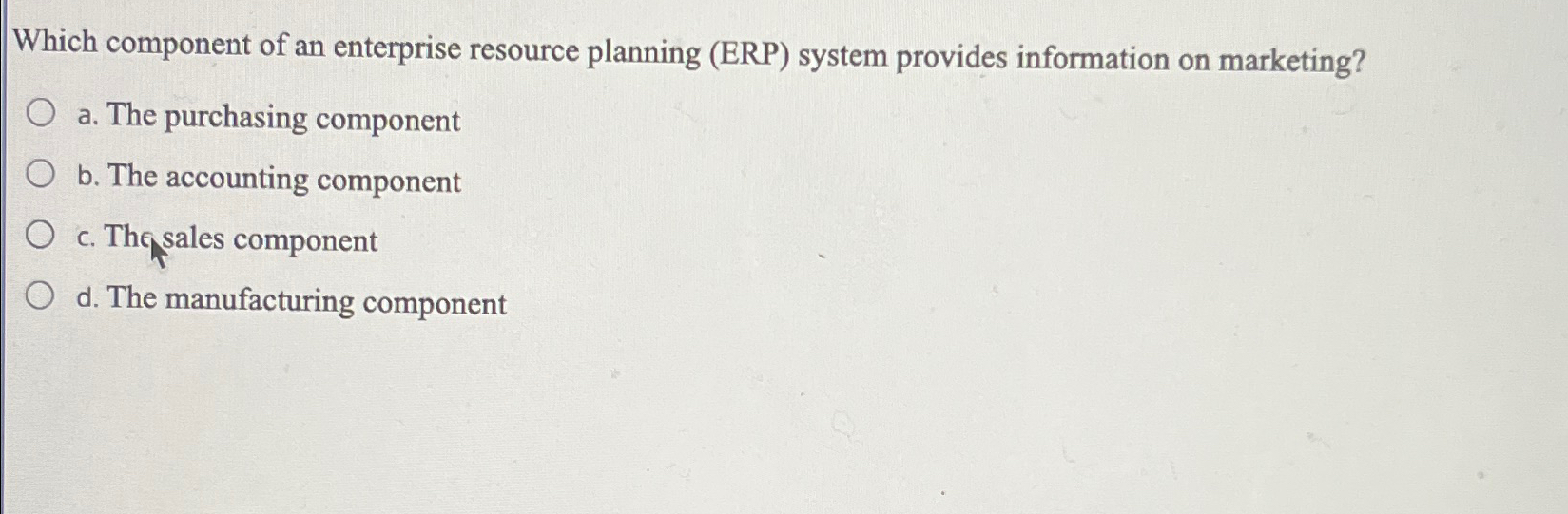 Solved Which component of an enterprise resource planning | Chegg.com