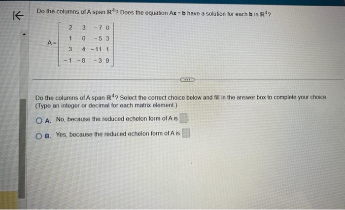 Solved Do the columns of A span R4 ? Does the equation Ax=b | Chegg.com