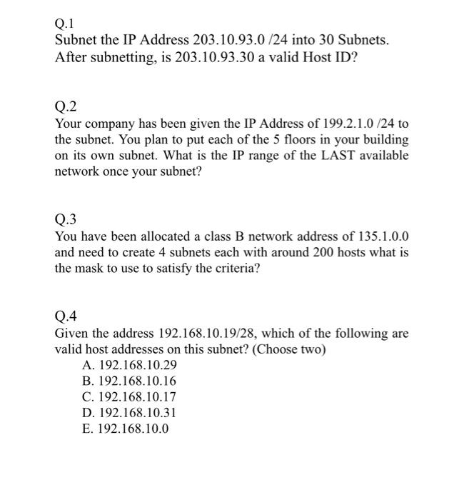 Solved Q.1 Subnet the IP Address 203.10.93.0/24 into 30 | Chegg.com