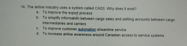 Solved The airline industry uses a system called CASS. Why | Chegg.com
