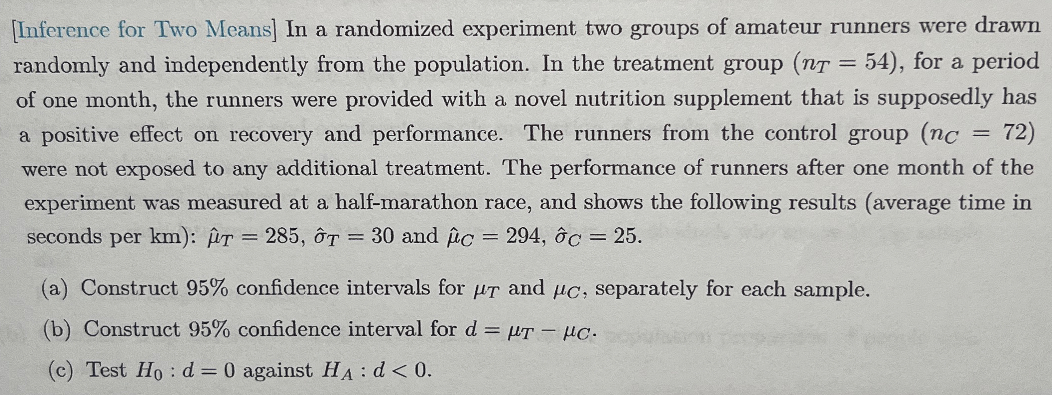 Solved [Inference for Two Means] ﻿In a randomized experiment | Chegg.com