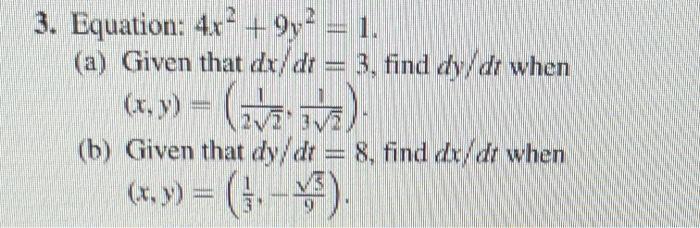 Solved 3. Equation: 4x2 +9y2 = 1. (a) Given that dr dr 3, | Chegg.com