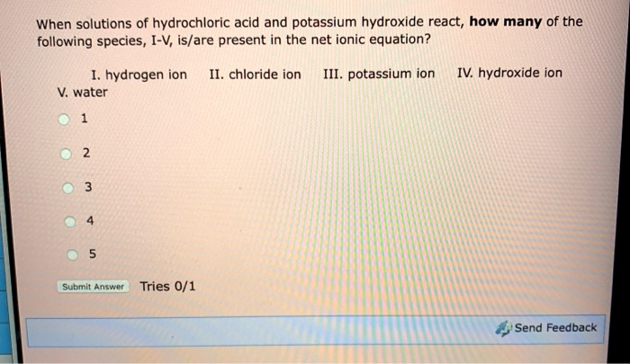 Solved When solutions of hydrochloric acid and potassium | Chegg.com