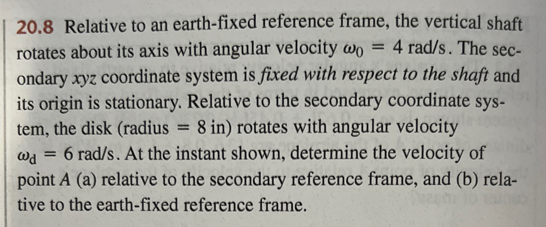 Solved 20.8 ﻿Relative to an earth-fixed reference frame, the | Chegg.com
