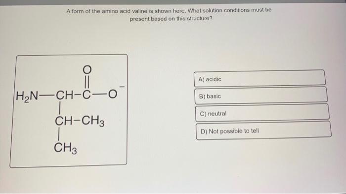 Solved A form of the amino acid Valine is shown here. What | Chegg.com