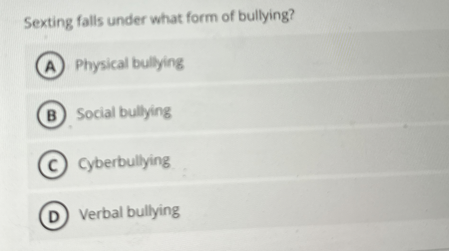 Solved Sexting falls under what form of bullying?Physical | Chegg.com