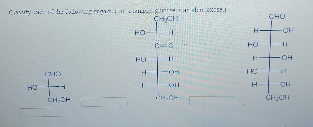 Solved Classify each of the following sugars. (For example, | Chegg.com
