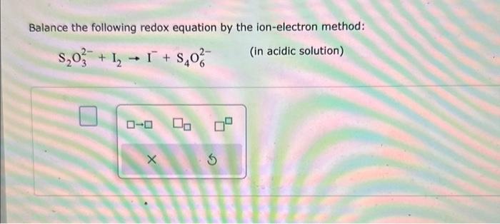 Solved Balance the following redox equation by the | Chegg.com
