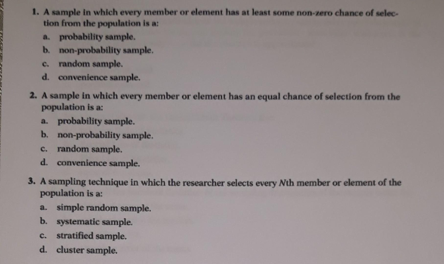 Solved 1. A sample in which every member or element has at | Chegg.com