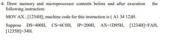 Solved 4- Draw memory and microprocessor contents before and | Chegg.com