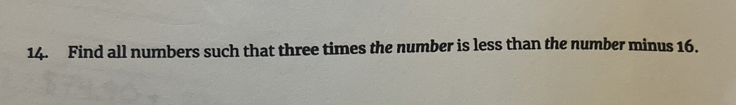 Solved Find all numbers such that three times the number is | Chegg.com
