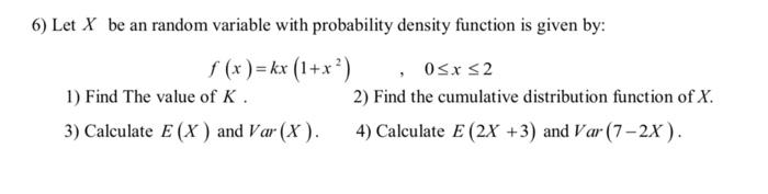 Solved 6) Let X be an random variable with probability | Chegg.com
