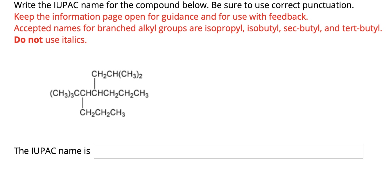 Solved Write the IUPAC name for the compound below. Be sure | Chegg.com