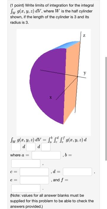 Solved (1 point) Write limits of integration for the | Chegg.com