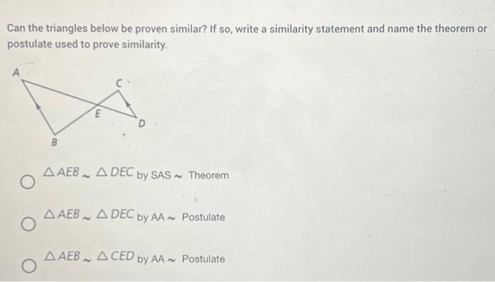 Solved Can the triangles below be proven similar? If so, | Chegg.com
