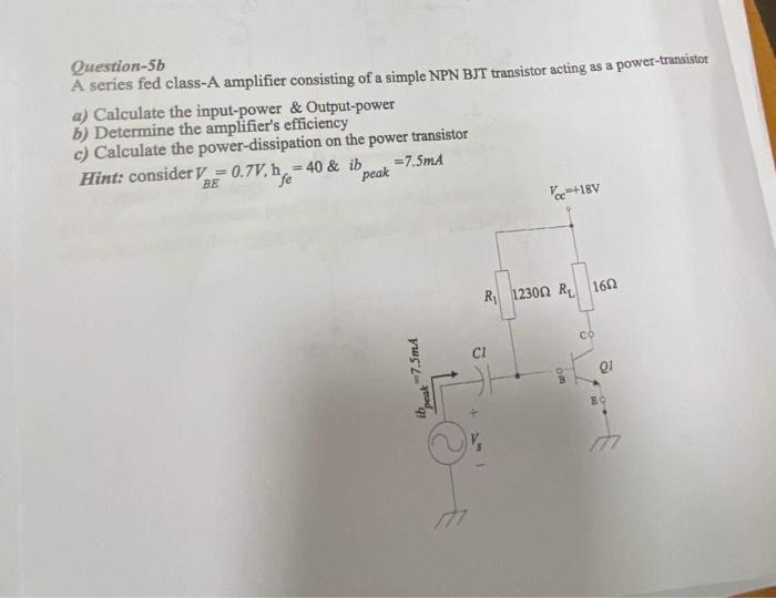 Solved Question-5b A series fed class-A amplifier consisting | Chegg.com Solved Question-5b A series fed class-A amplifier consisting | Chegg.com