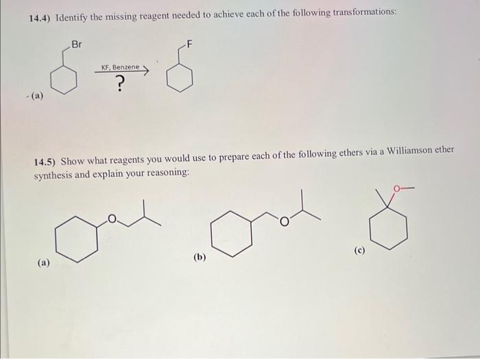 Solved 14.4) Identify the missing reagent needed to achieve | Chegg.com